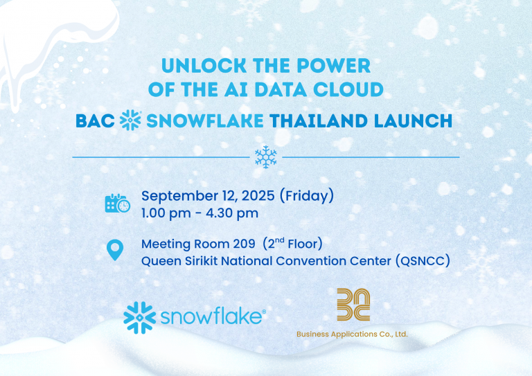 BAC x Snowflake Thailand Launch Event - Business Applications Co.,Ltd.